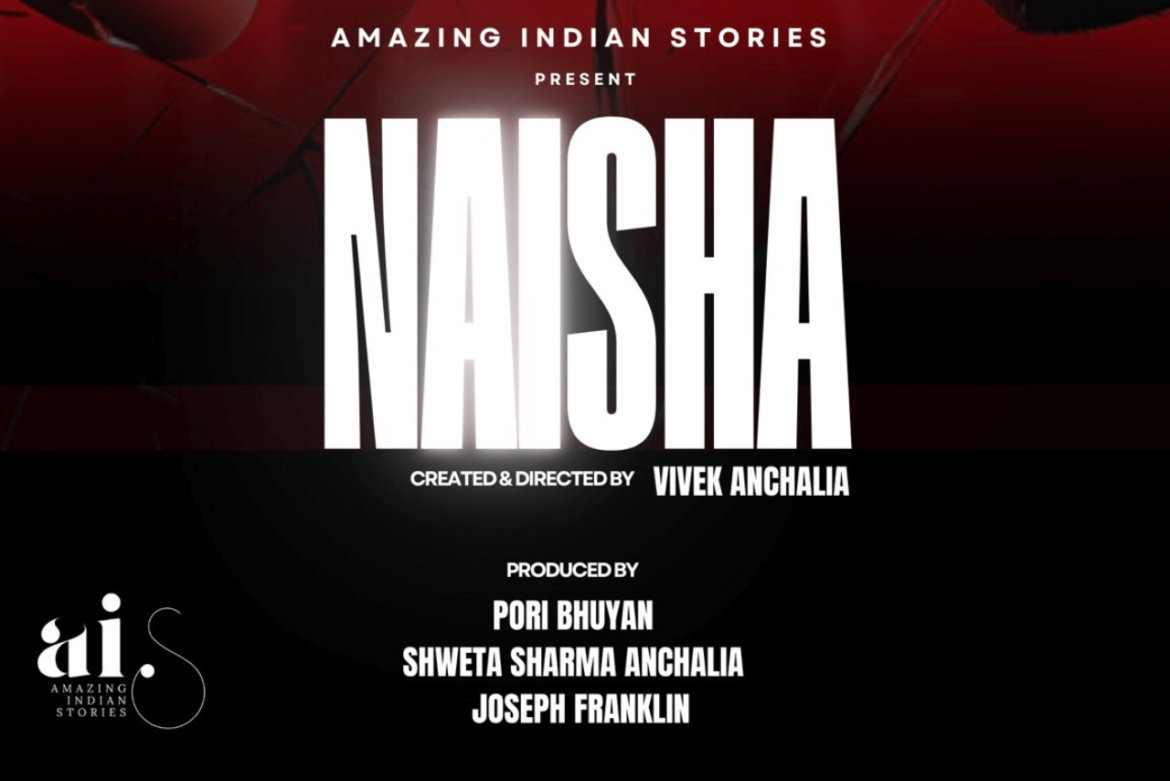 Naisha: Cast & Crew, Release Date, Trailer Review